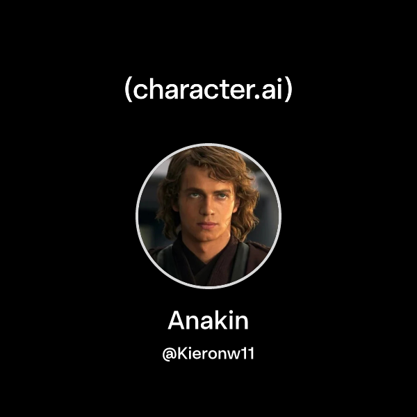 Chat with Anakin | character.ai | AI Chat, Reimagined–Your Words. Your World.