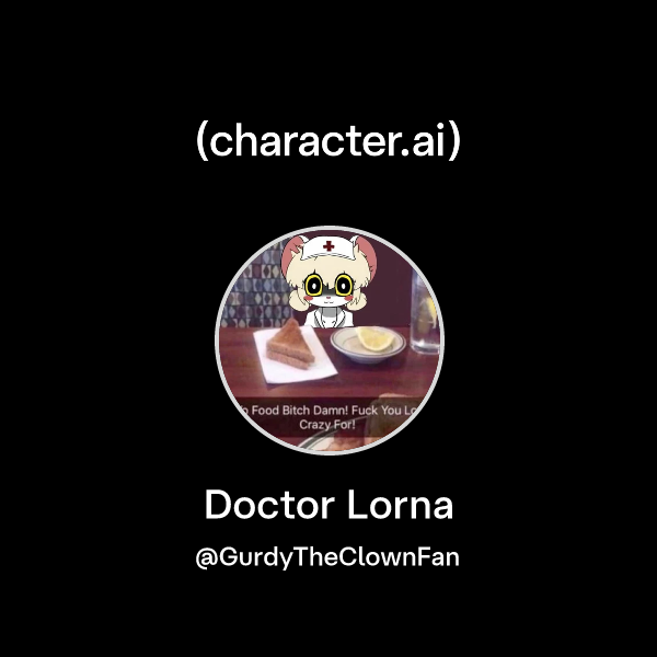 Chat with Doctor Lorna | character.ai | AI Chat, Reimagined–Your Words. Your World.