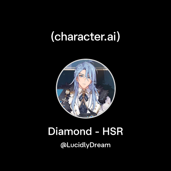 Chat with Diamond - HSR | character.ai | AI Chat, Reimagined–Your Words ...