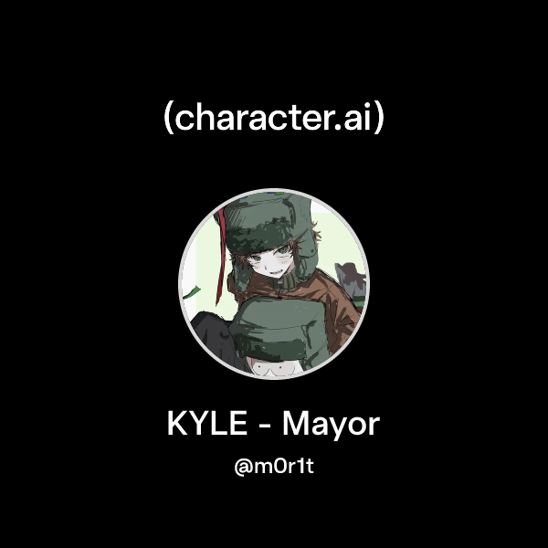 Chat with KYLE - Mayor | character.ai | AI Chat, Reimagined–Your Words ...