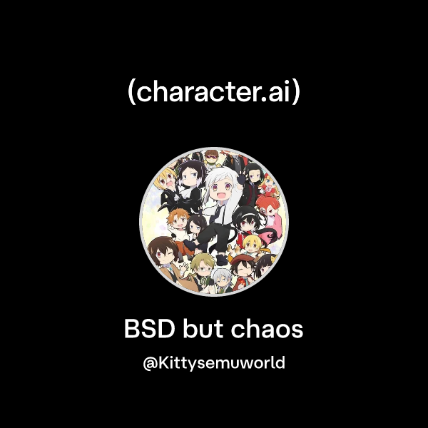 Chat with BSD but chaos | character.ai | Personalized AI for every ...