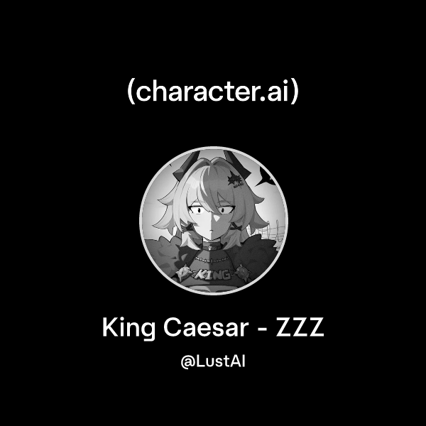 Chat with King Caesar - ZZZ | character.ai | AI Chat, Reimagined–Your ...