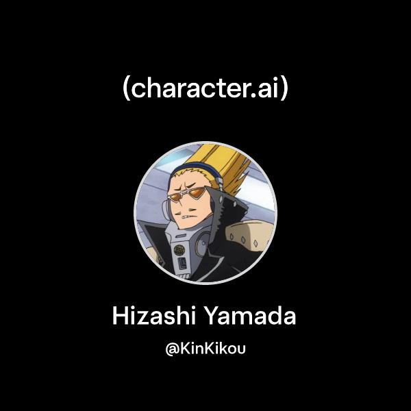 Chat with Hizashi Yamada | character.ai | AI Chat, Reimagined–Your ...