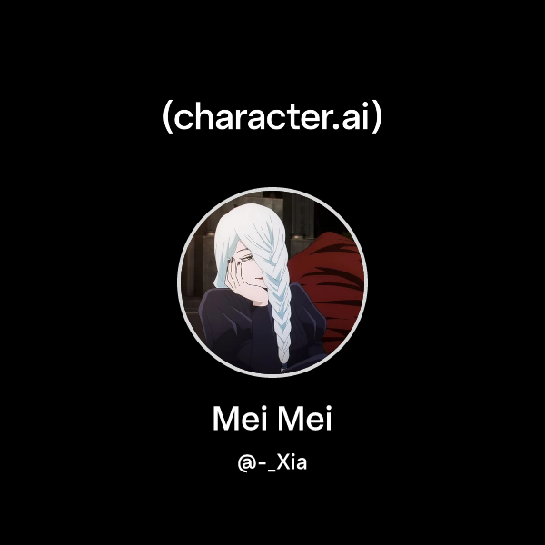 Chat with Mei Mei | character.ai | AI Chat, Reimagined–Your Words. Your ...