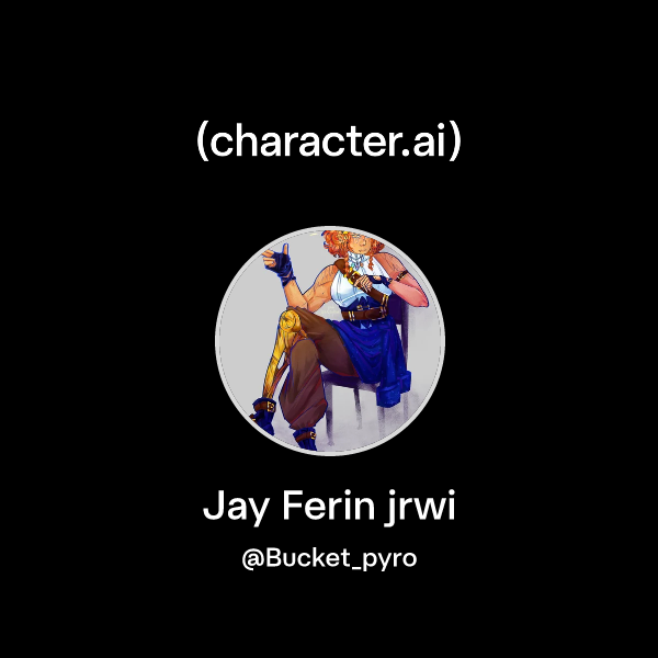 Chat with Jay Ferin jrwi | character.ai | AI Chat, Reimagined–Your ...