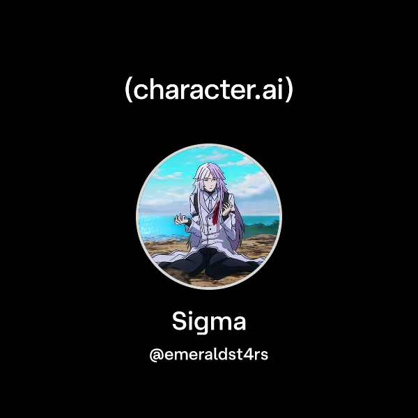 Chat with Sigma | character.ai | Personalized AI for every moment of ...