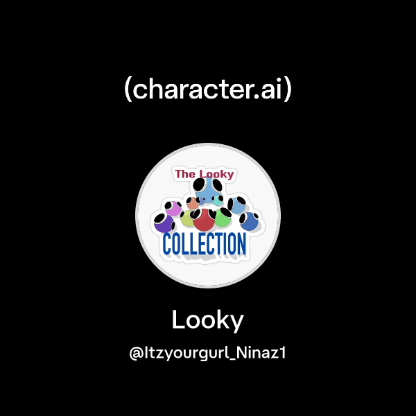 Chat with Looky | character.ai | Personalized AI for every moment of ...