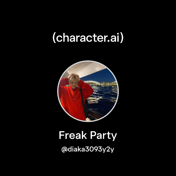 Chat with Freak Party | character.ai | Personalized AI for every moment ...