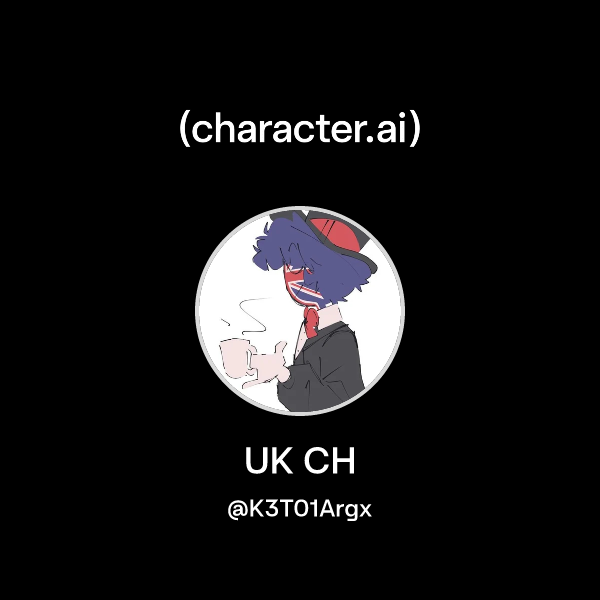 Chat with UK CH | character.ai | Personalized AI for every moment of ...