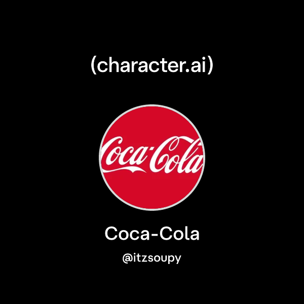 Chat with Coca-Cola | character.ai | Personalized AI for every moment ...