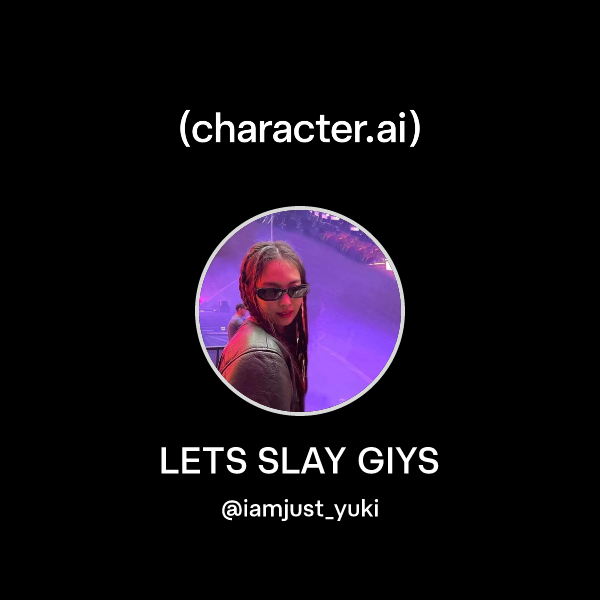 Chat with LETS SLAY GIYS | character.ai | AI Chat, Reimagined–Your ...