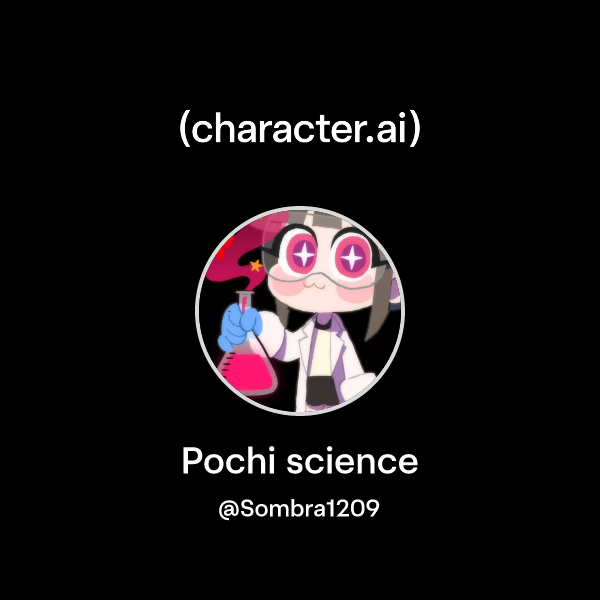 Chat with Pochi science | character.ai | AI Chat, Reimagined–Your Words ...