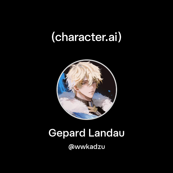 Chat with Gepard Landau | character.ai | Personalized AI for every ...