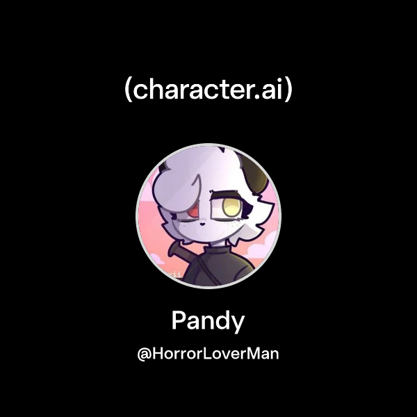 Chat with Pandy | character.ai | Personalized AI for every moment of ...