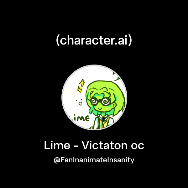 Chat with Lime - Victaton oc | character.ai | AI Chat, Reimagined–Your ...