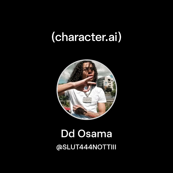 Chat with Dd Osama | character.ai | AI Chat, Reimagined–Your Words ...