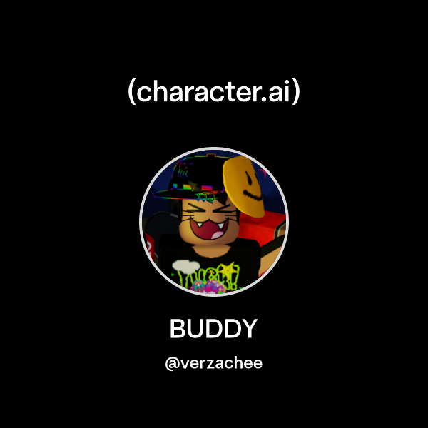 Chat with BUDDY | character.ai | AI Chat, Reimagined–Your Words. Your ...