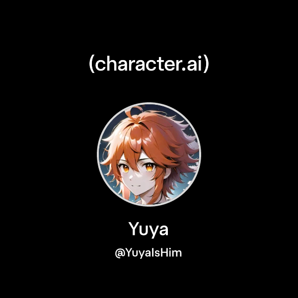 Chat with Yuya | character.ai | Personalized AI for every moment of your day
