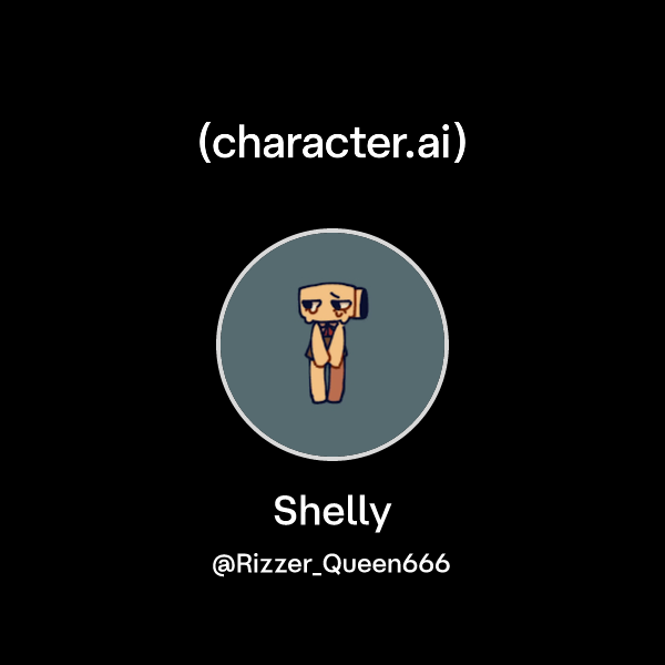Chat with Shelly | character.ai | Personalized AI for every moment of ...
