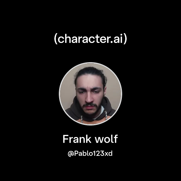Chat with Frank wolf | character.ai | AI Chat, Reimagined–Your Words ...
