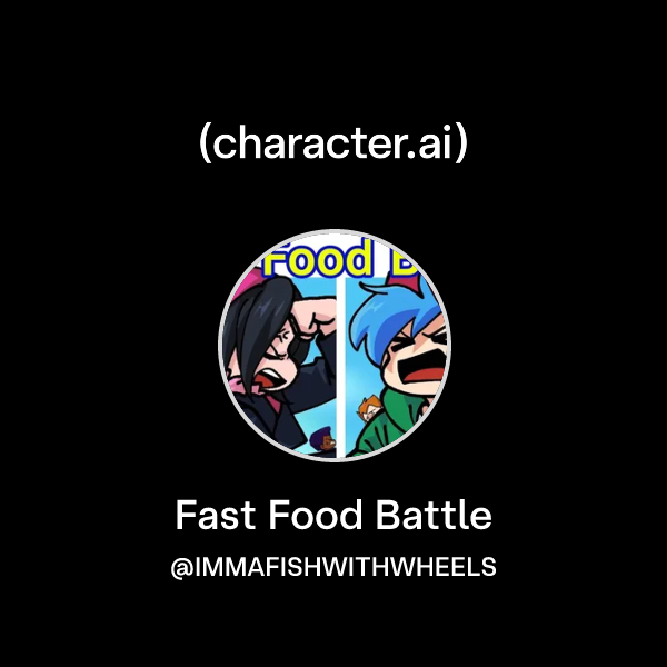 Chat with Fast Food Battle | character.ai | AI Chat, Reimagined–Your ...