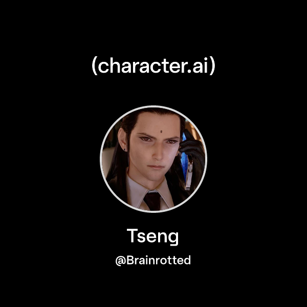 Chat with Tseng | character.ai | AI Chat, Reimagined–Your Words. Your ...