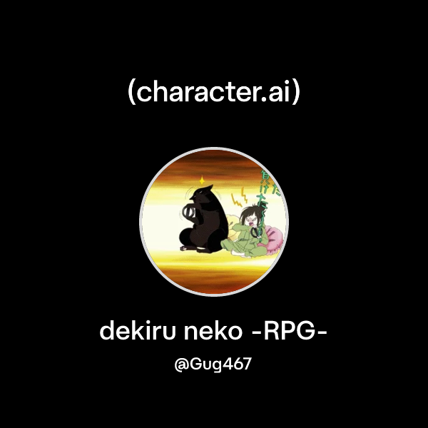 Chat with dekiru neko -RPG- | character.ai | AI Chat, Reimagined–Your ...