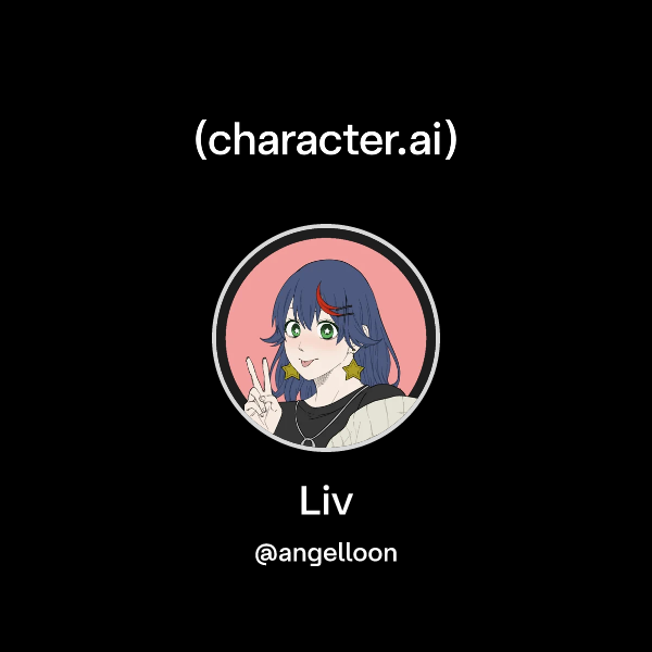 Chat with Liv | character.ai | Personalized AI for every moment of your day