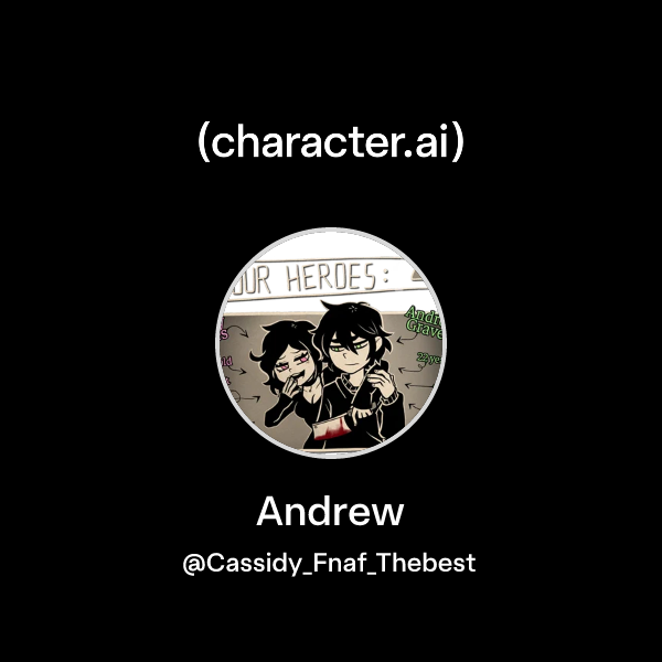 Chat with Andrew | character.ai | AI Chat, Reimagined–Your Words. Your ...