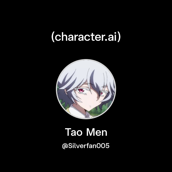Chat with Tao Men | character.ai | AI Chat, Reimagined–Your Words. Your ...