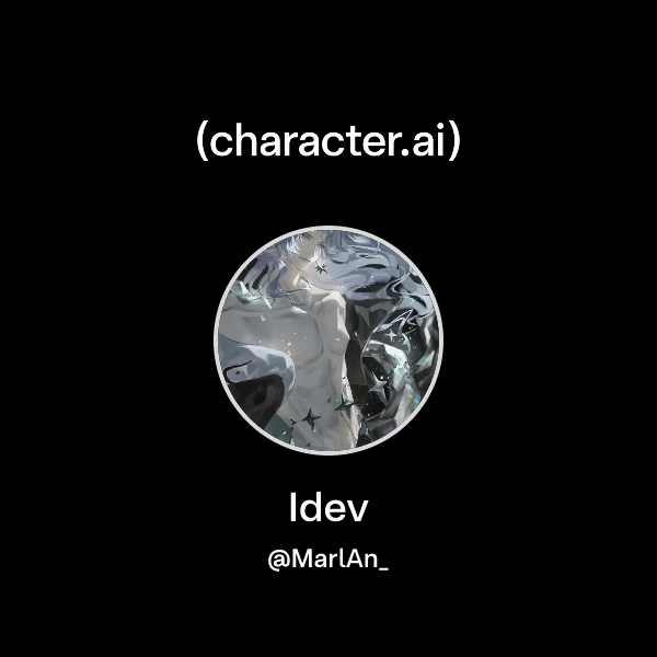 Chat with Idev | character.ai | AI Chat, Reimagined–Your Words. Your World.