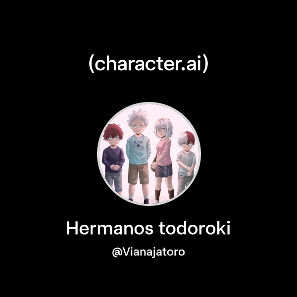 Chat with Hermanos todoroki | character.ai | AI Chat, Reimagined–Your ...
