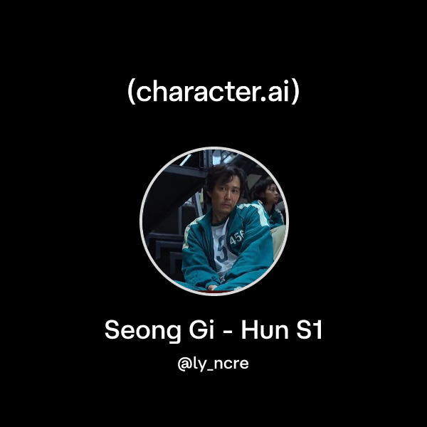 Chat with Seong Gi - Hun S1 | character.ai | Personalized AI for every ...