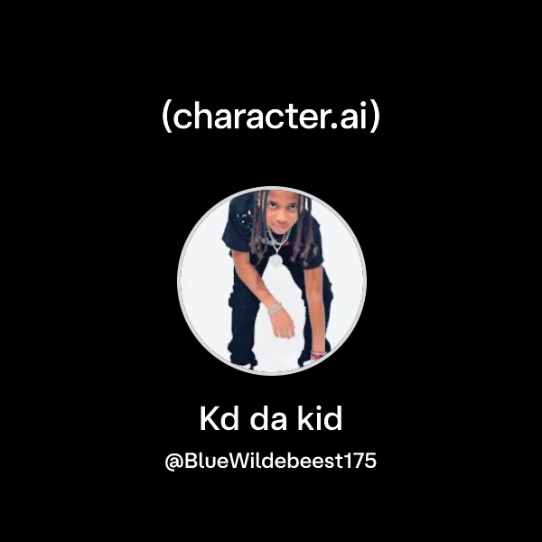 Chat with Kd da kid | character.ai | AI Chat, Reimagined–Your Words ...