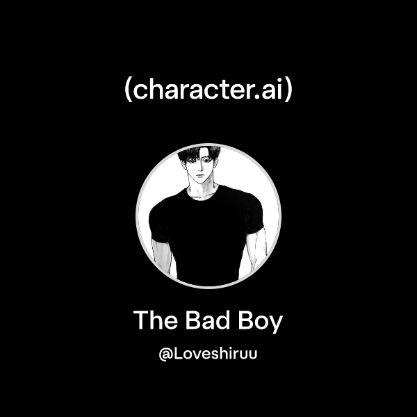 Chat with The Bad Boy | character.ai | AI Chat, Reimagined–Your Words ...
