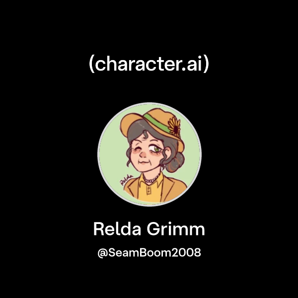 Chat with Relda Grimm | character.ai | Personalized AI for every moment ...