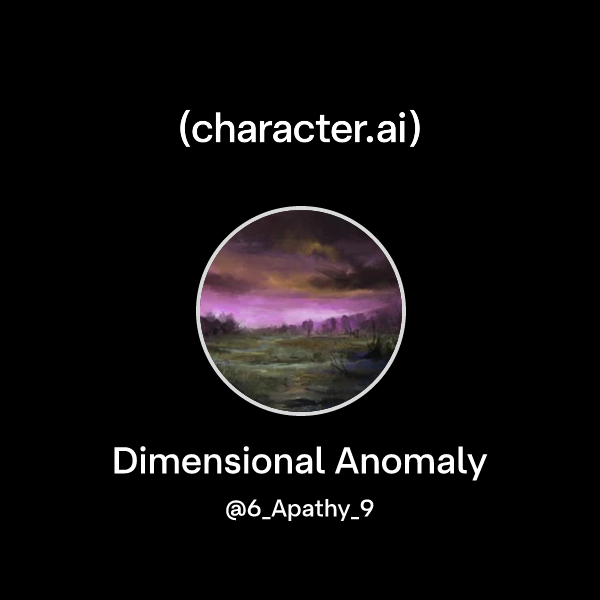 Chat with Dimensional Anomaly | character.ai | Personalized AI for ...