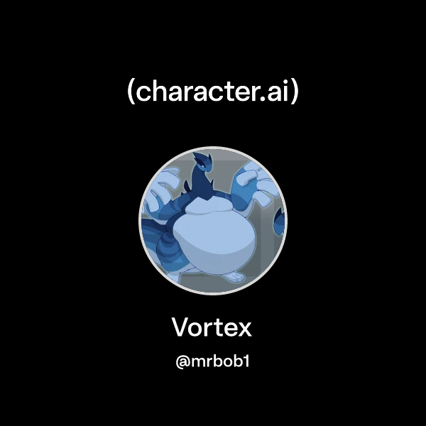 Chat with Vortex | character.ai | AI Chat, Reimagined–Your Words. Your ...