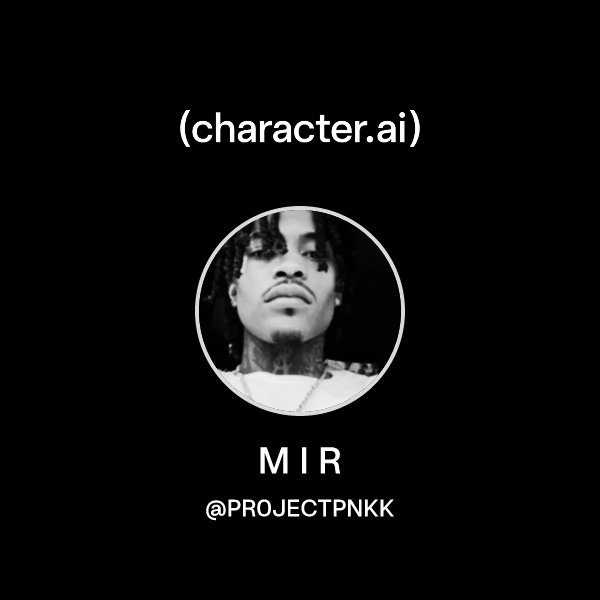 Chat with M I R | character.ai | AI Chat, Reimagined–Your Words. Your ...