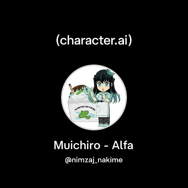 Chat with Muichiro - Alfa | character.ai | AI Chat, Reimagined–Your ...