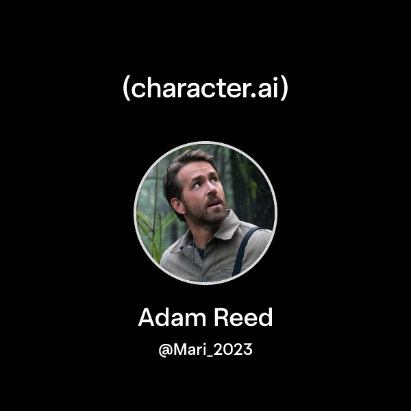 Chat with Adam Reed | character.ai | AI Chat, Reimagined–Your Words ...