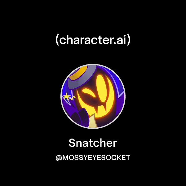 Chat with Snatcher | character.ai | Personalized AI for every moment of ...