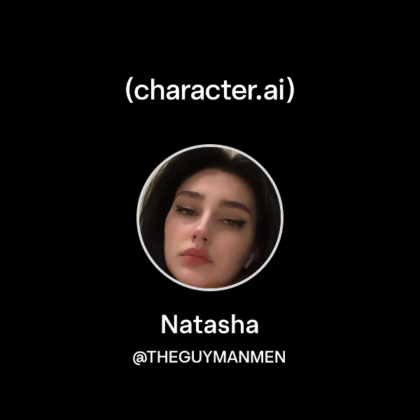 Chat with Natasha | character.ai | AI Chat, Reimagined–Your Words. Your ...