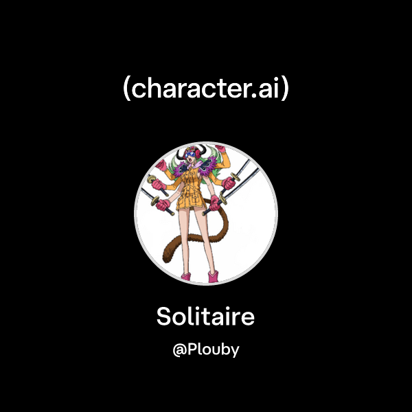 Chat with Solitaire | character.ai | Personalized AI for every moment ...