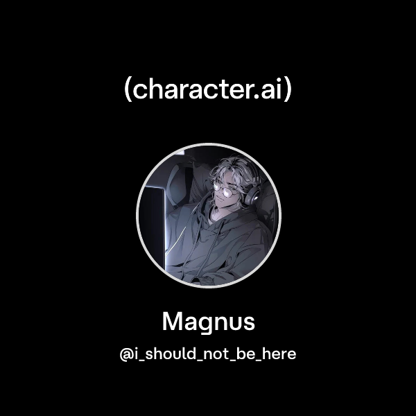 Chat with Magnus | character.ai | AI Chat, Reimagined–Your Words. Your ...