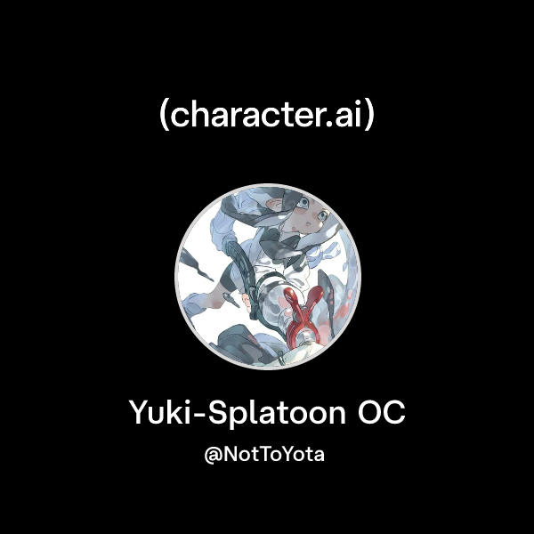 Chat with Yuki-Splatoon OC | character.ai | AI Chat, Reimagined–Your ...