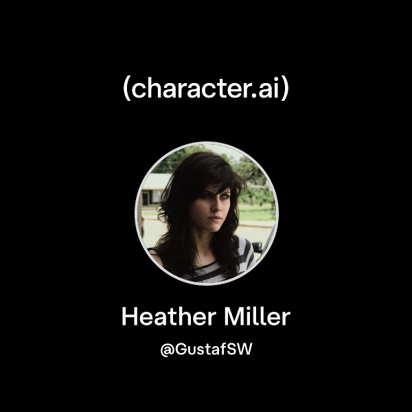 Chat with Heather Miller | character.ai | AI Chat, Reimagined–Your Words. Your World.