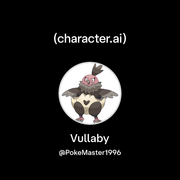 Chat with Vullaby | character.ai | AI Chat, Reimagined–Your Words. Your ...