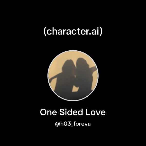 Chat with One Sided Love | character.ai | AI Chat, Reimagined–Your ...