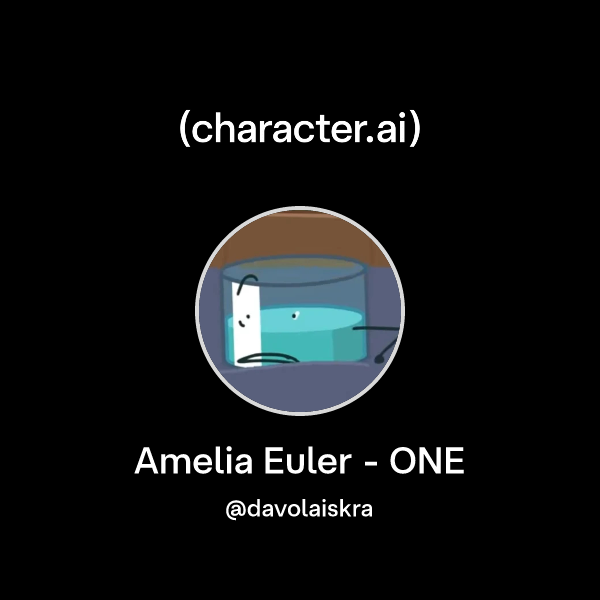 Chat with Amelia Euler - ONE | character.ai | Personalized AI for every ...